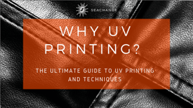 The Ultimate Guide to UV Print and Techniques